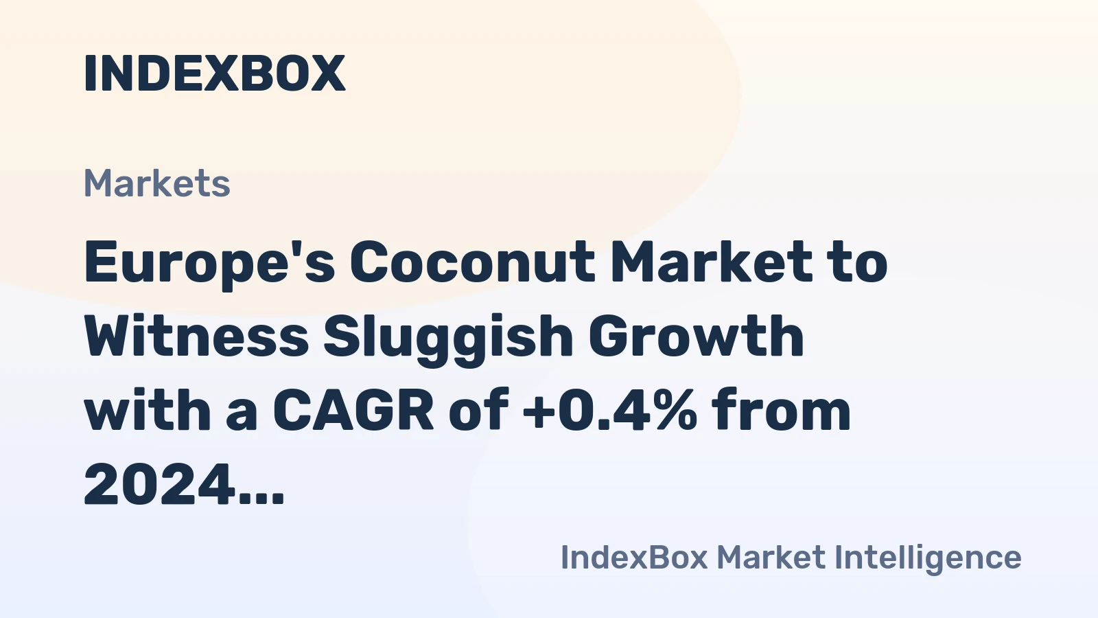 Europe's Coconut Market to Witness Sluggish Growth with a CAGR of +0.4% from 2024 to 2035
