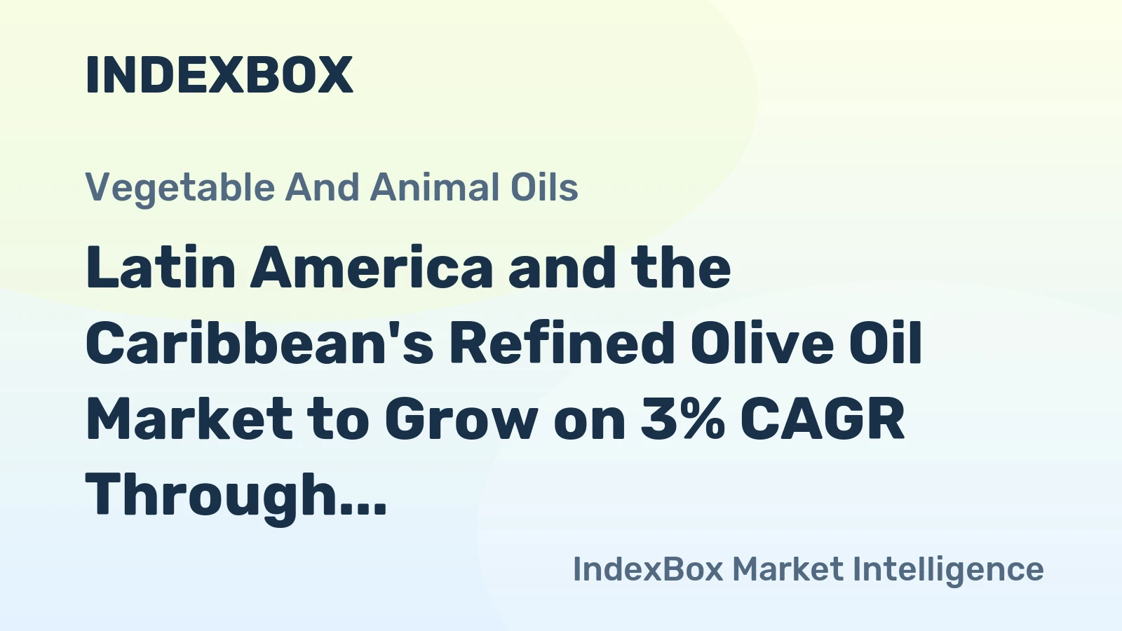 Latin America and the Caribbean's Refined Olive Oil Market to Grow on 3% CAGR Through 2035