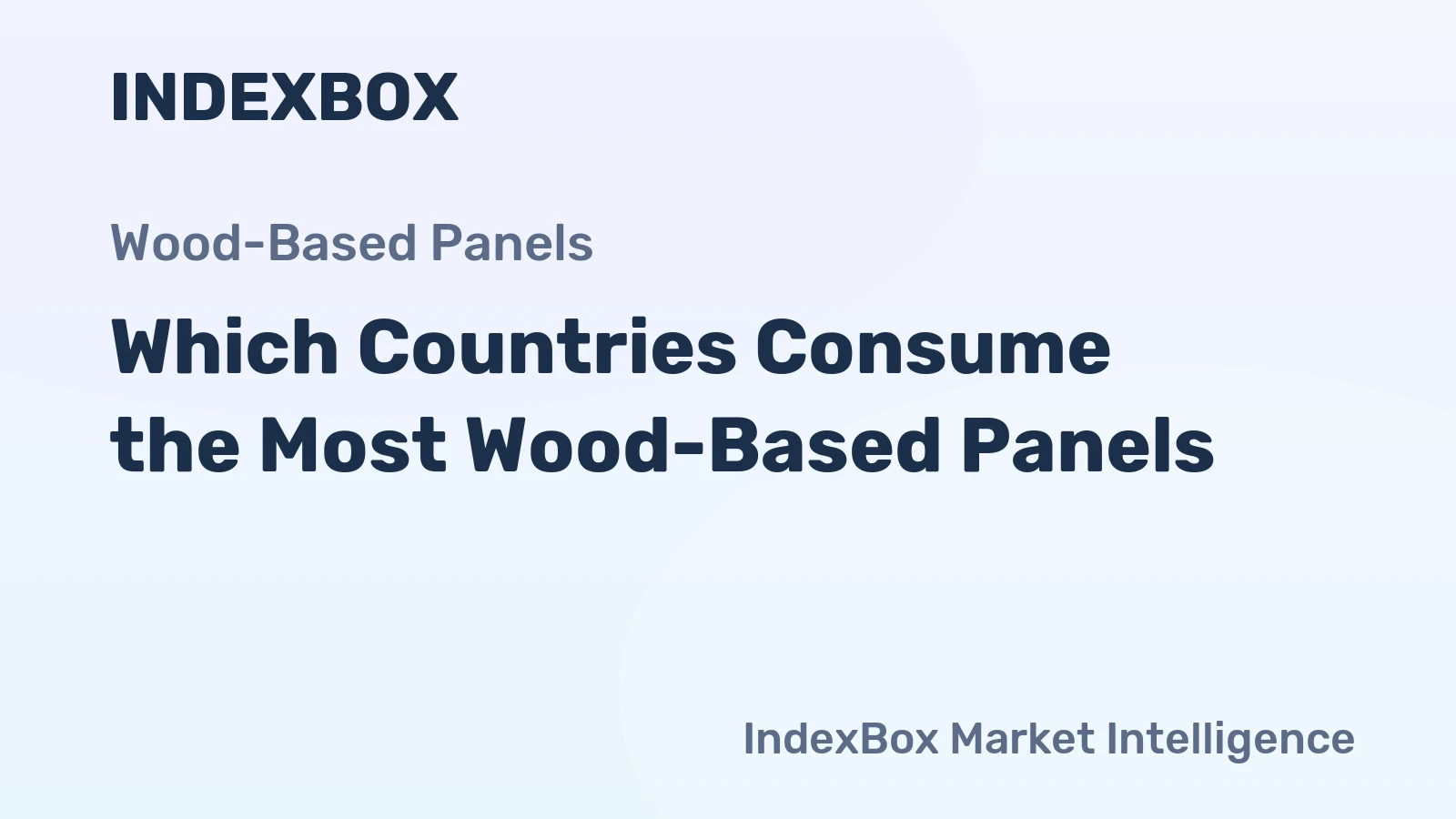 Which Countries Consume the Most Wood-Based Panels?