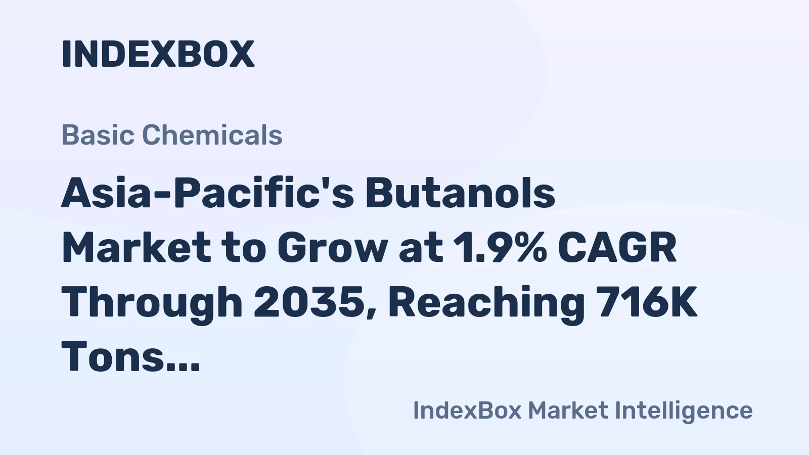 Asia-Pacific's Butanols Market to Grow at 1.9% CAGR Through 2035, Reaching 716K Tons