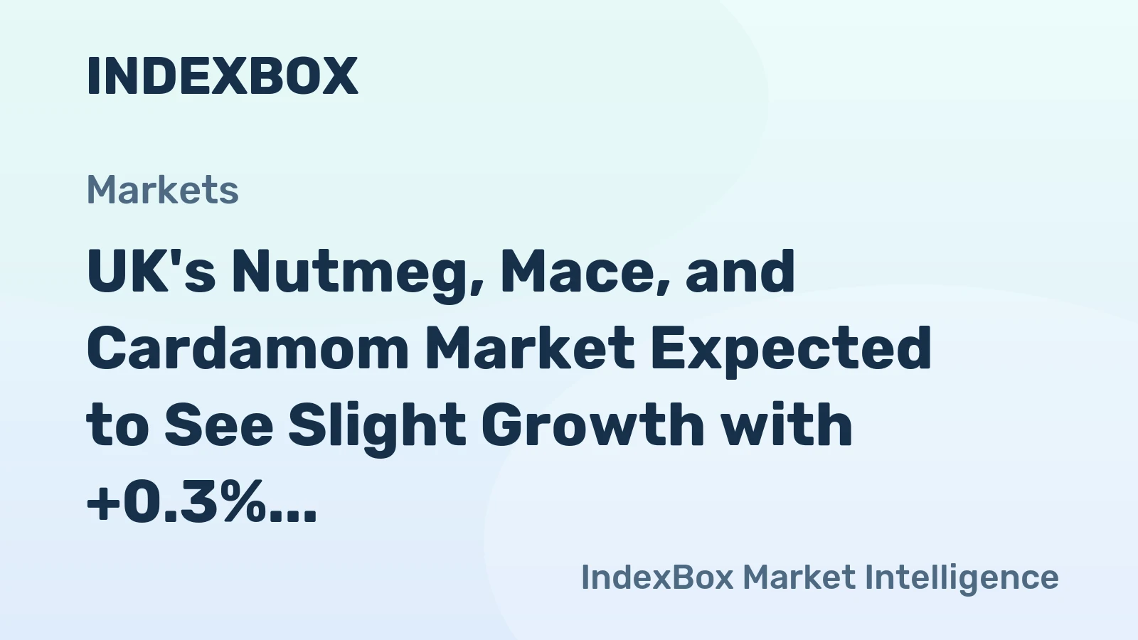 UK's Nutmeg, Mace, and Cardamom Market Expected to See Slight Growth with +0.3% CAGR Over Next Decade