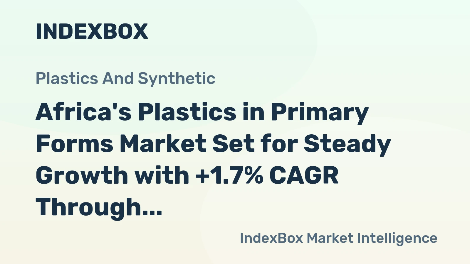 Africa's Plastics in Primary Forms Market Set for Steady Growth with +1.7% CAGR Through 2035