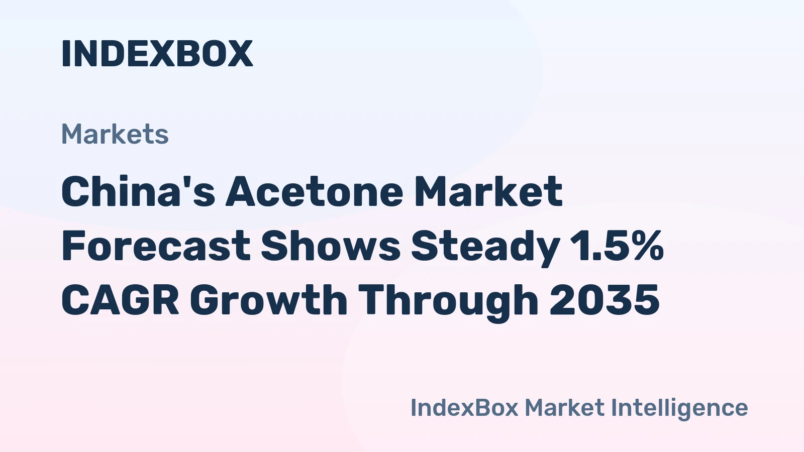 China's Acetone Market Forecast Shows Steady 1.5% CAGR Growth Through 2035