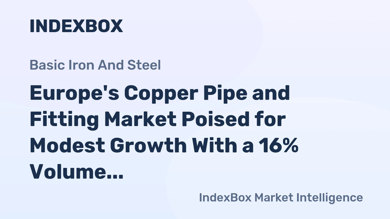 Europe's Copper Pipe and Fitting Market Poised for Modest Growth With a 16% Volume CAGR Through 2035