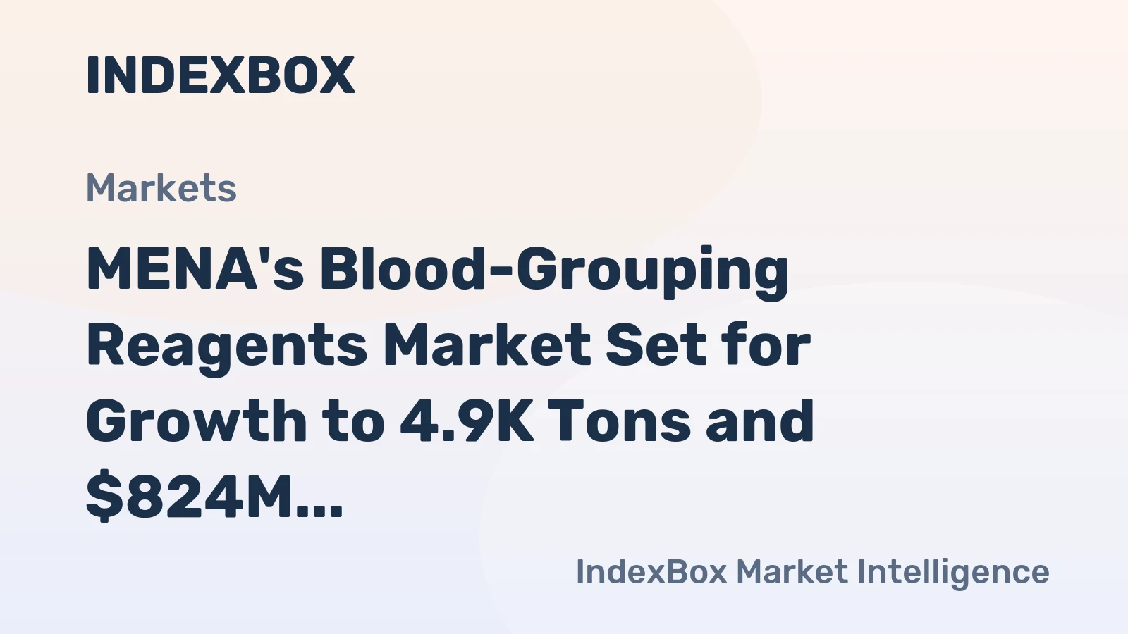 MENA's Blood-Grouping Reagents Market Set for Growth to 4.9K Tons and $824M