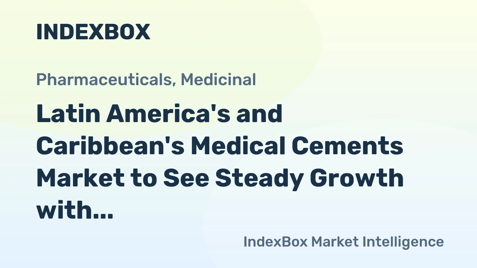 Latin America's and Caribbean's Medical Cements Market to See Steady Growth with 1.5% Value CAGR Through 2035
