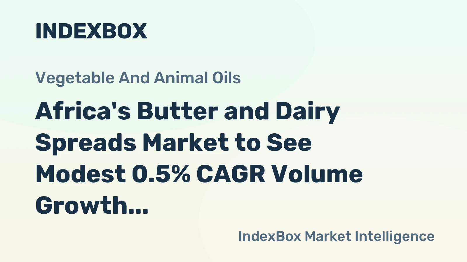 Africa's Butter and Dairy Spreads Market to See Modest 0.5% CAGR Volume Growth Through 2035
