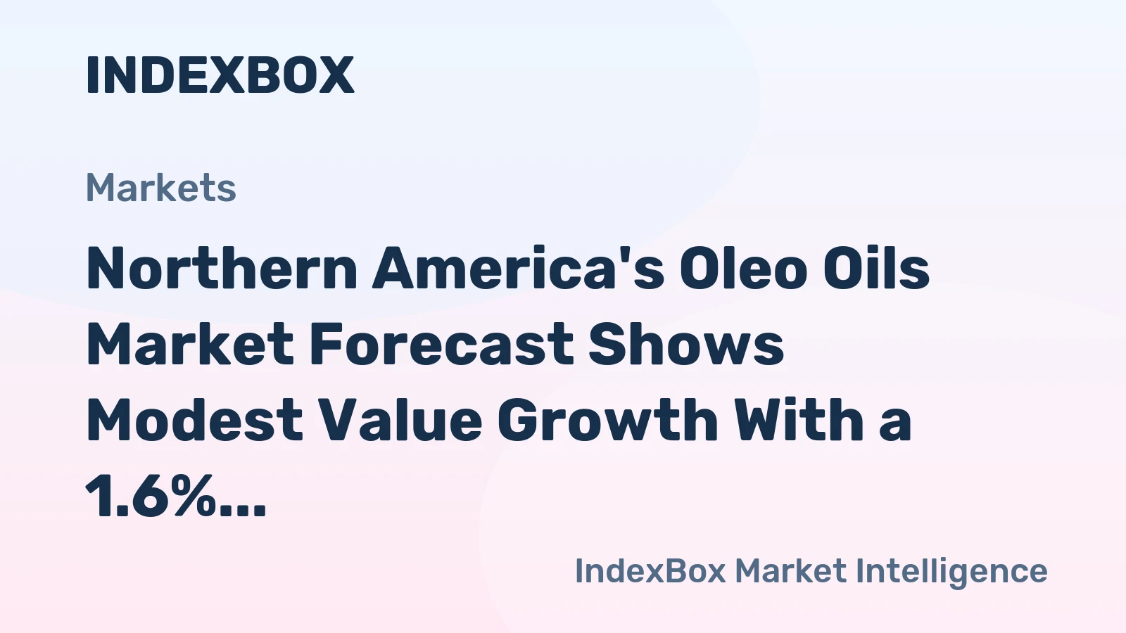Northern America's Oleo Oils Market Forecast Shows Modest Value Growth With a 1.6% CAGR Through 2035
