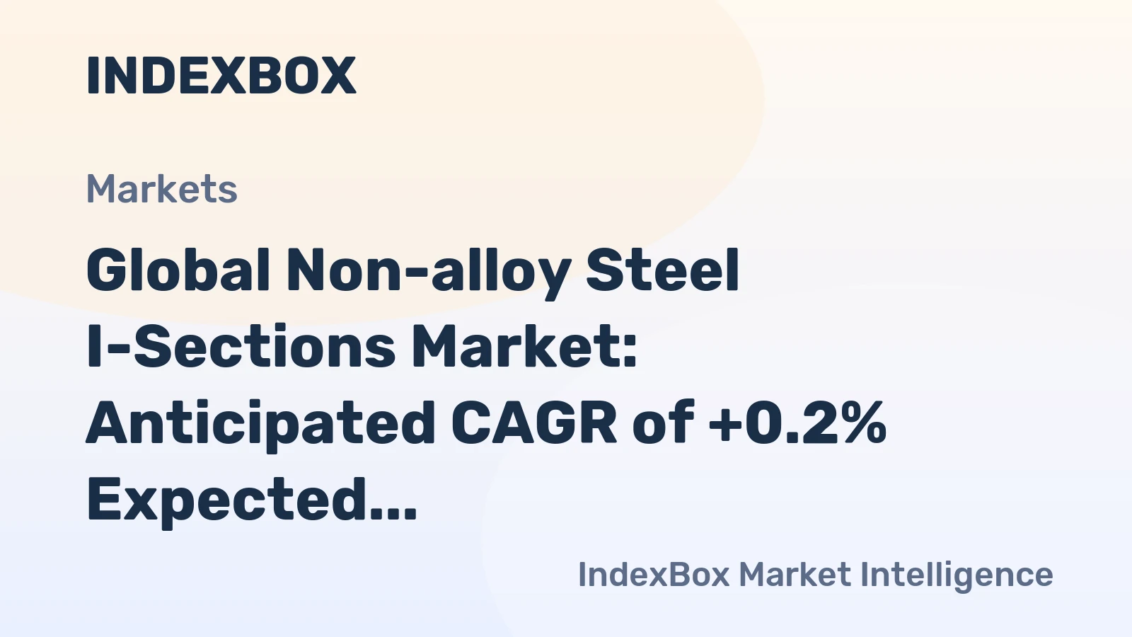 Global Non-alloy Steel I-Sections Market: Anticipated CAGR of +0.2% Expected to Drive Consumption Trend Over Next Decade
