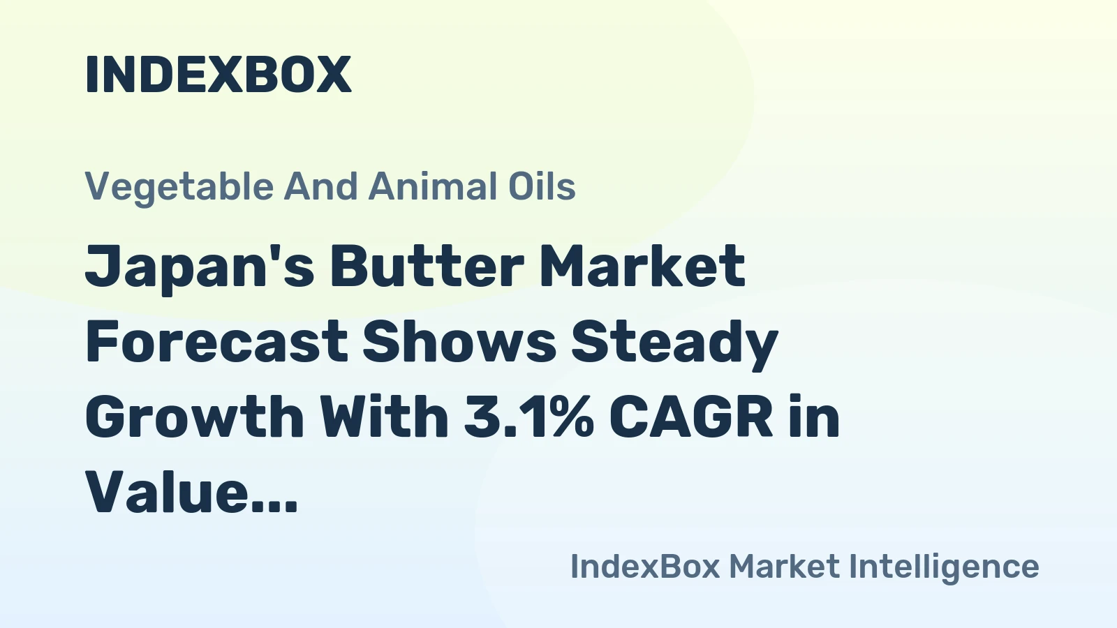 Japan's Butter Market Forecast Shows Steady Growth With 3.1% CAGR in Value Through 2035