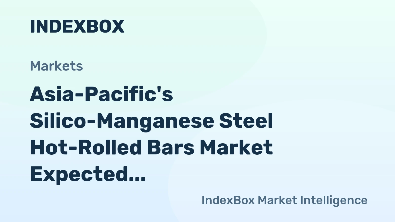 Asia-Pacific's Silico-Manganese Steel Hot-Rolled Bars Market Expected to Grow at +1.1% CAGR from 2024 to 2035