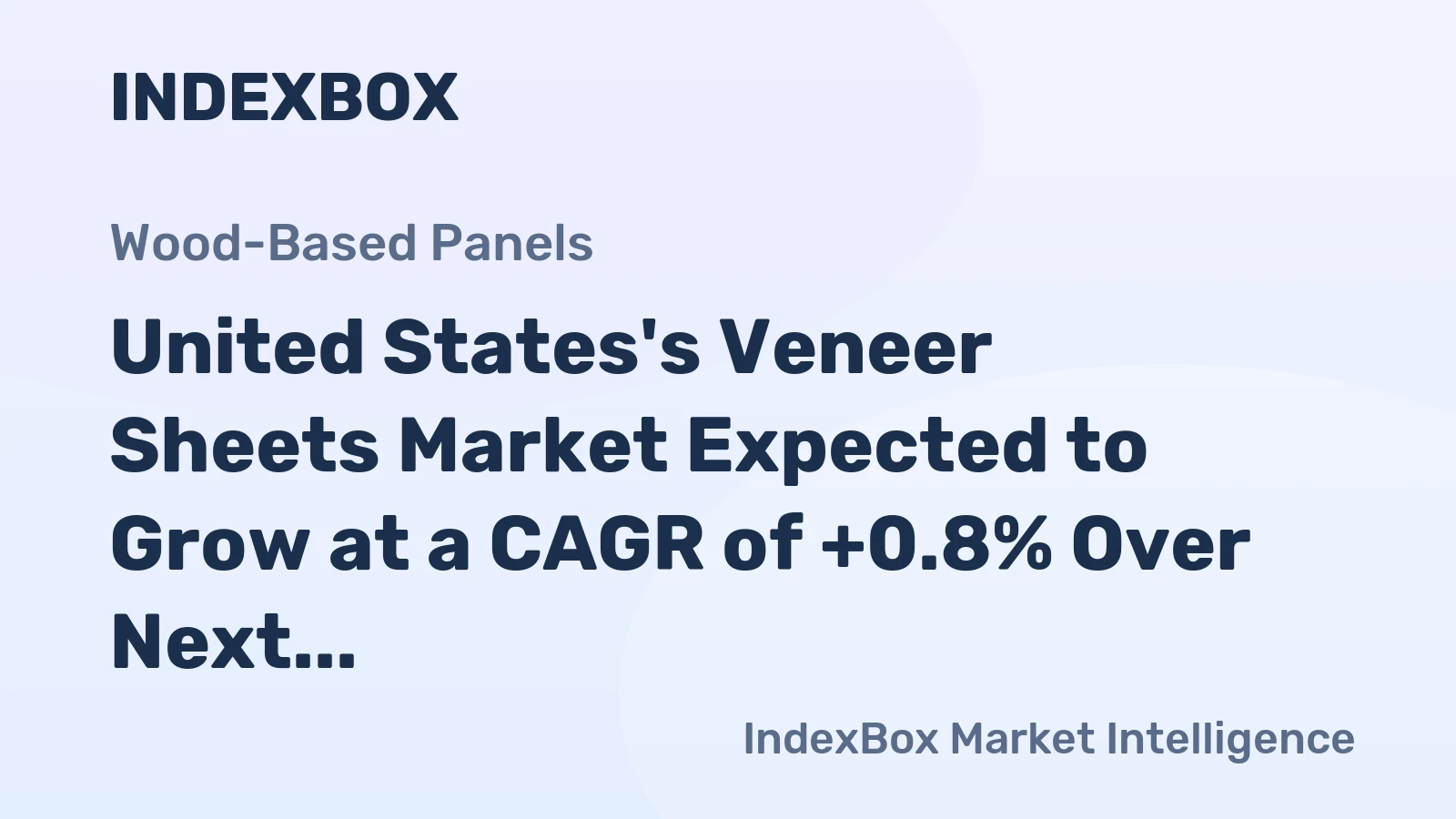 United States's Veneer Sheets Market Expected to Grow at a CAGR of +0.8% Over Next Decade