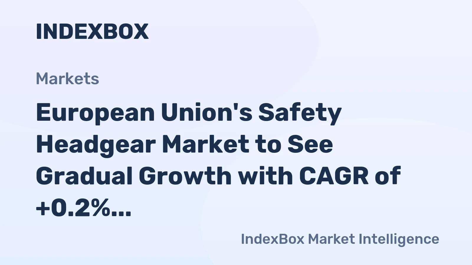 European Union's Safety Headgear Market to See Gradual Growth with CAGR of +0.2%