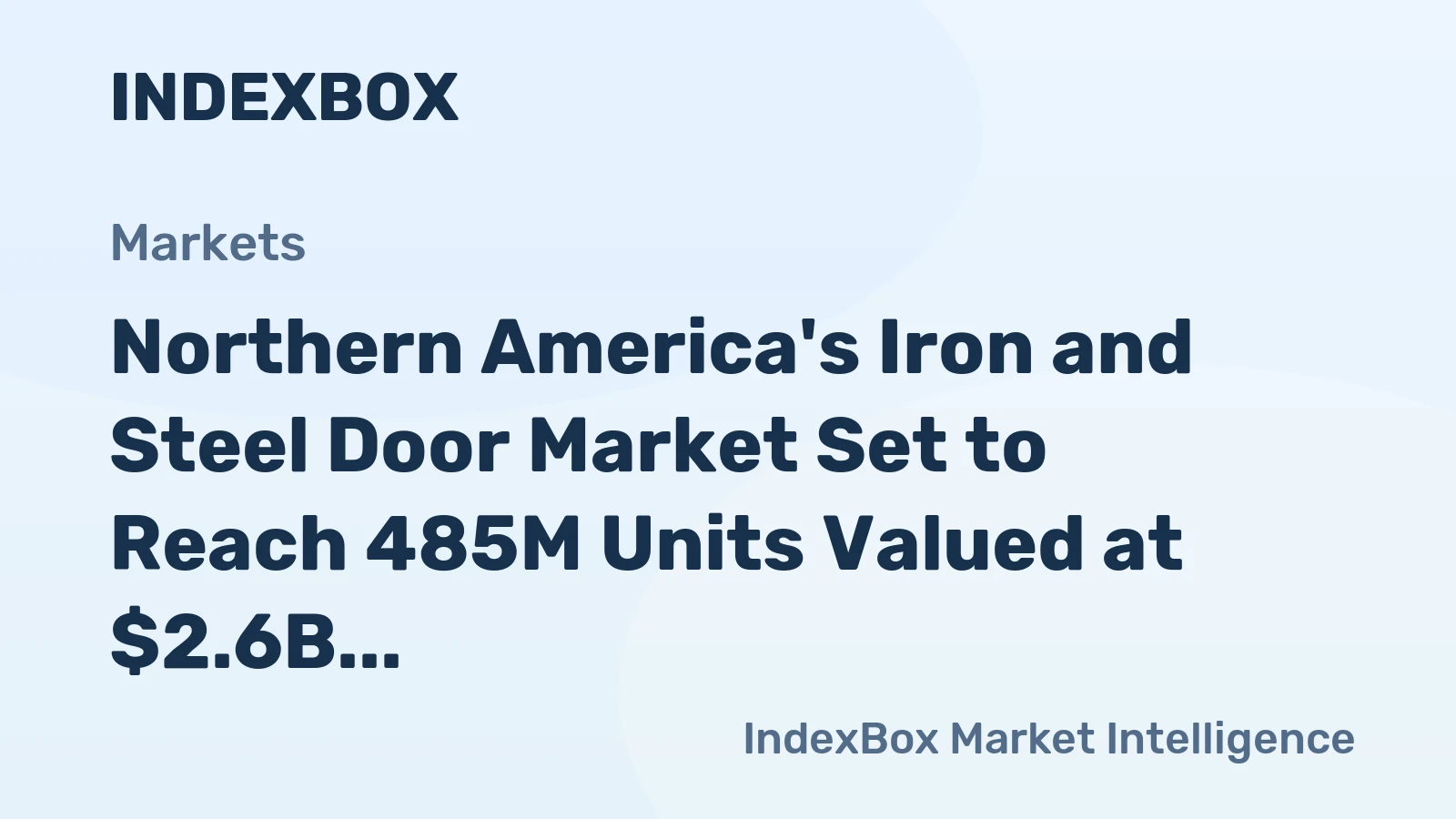 Northern America's Iron and Steel Door Market Set to Reach 485M Units Valued at $2.6B by 2035