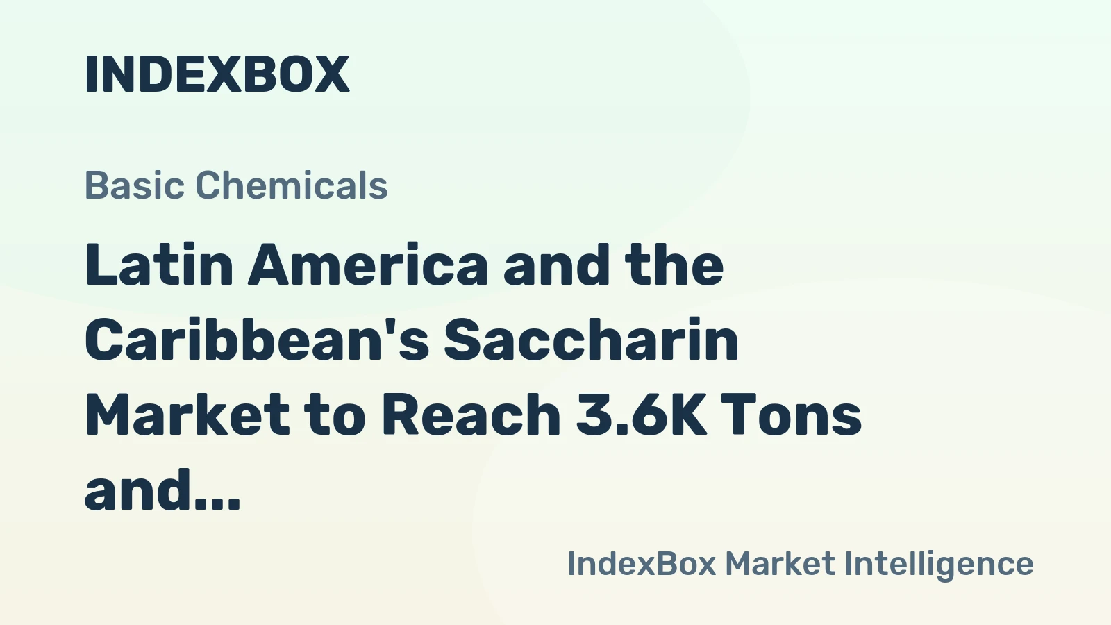 Latin America and the Caribbean's Saccharin Market to Reach 3.6K Tons and $34M by 2035