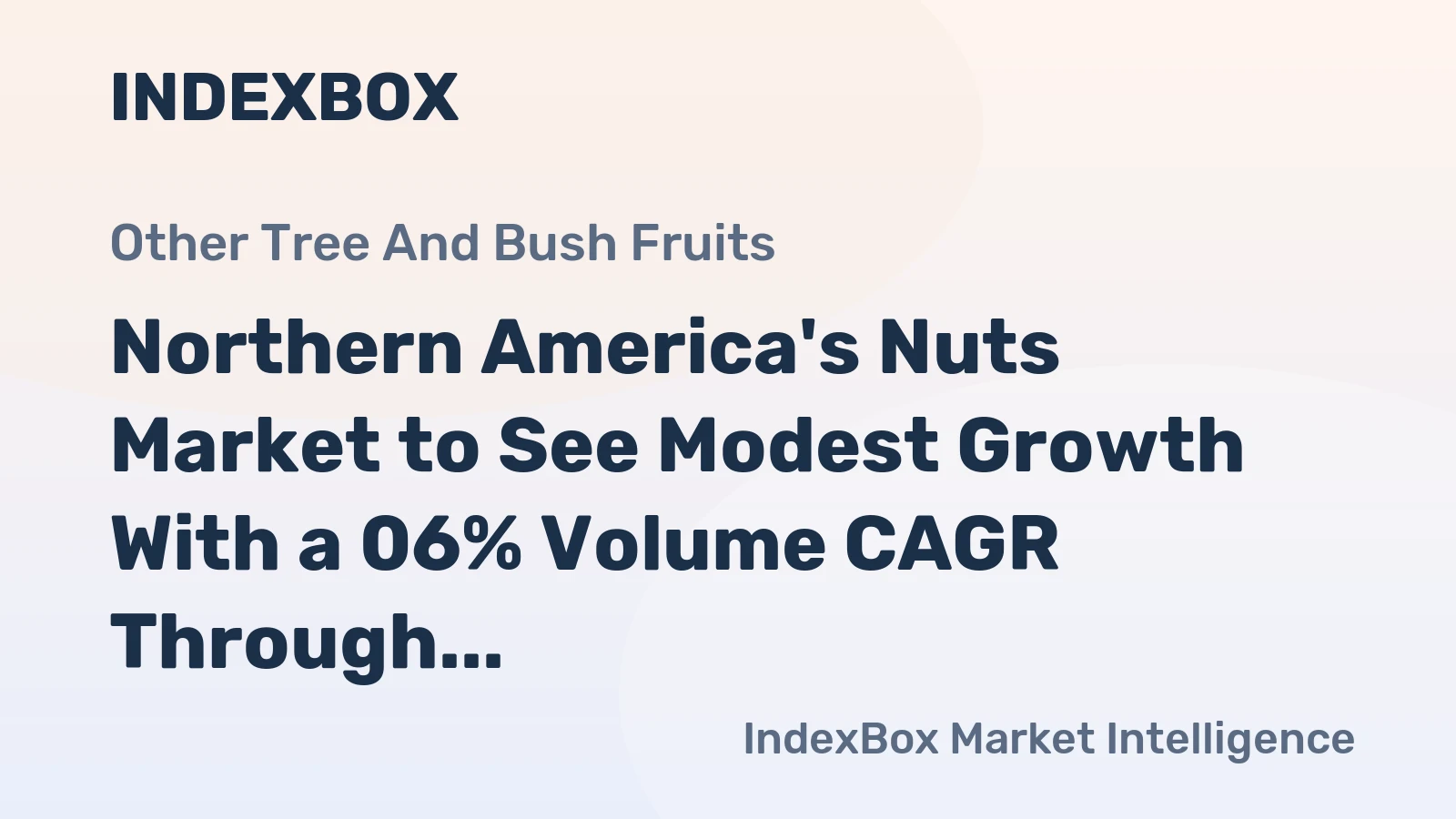 Northern America's Nuts Market to See Modest Growth With a 06% Volume CAGR Through 2035