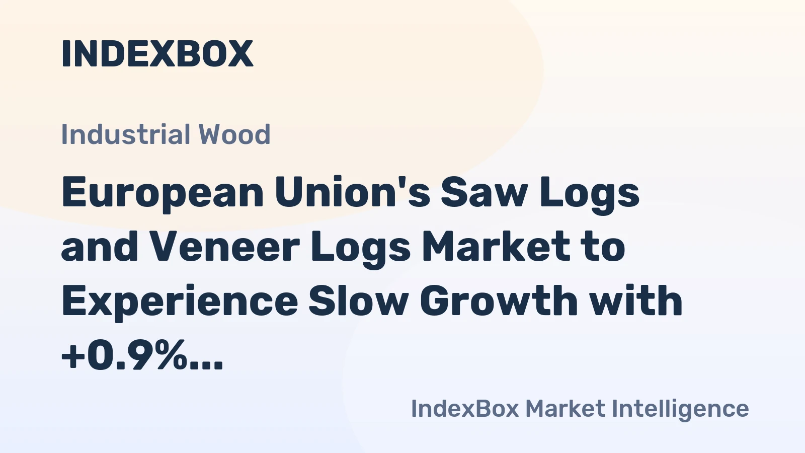 European Union's Saw Logs and Veneer Logs Market to Experience Slow Growth with +0.9% CAGR, Reaching $10.6B by 2035
