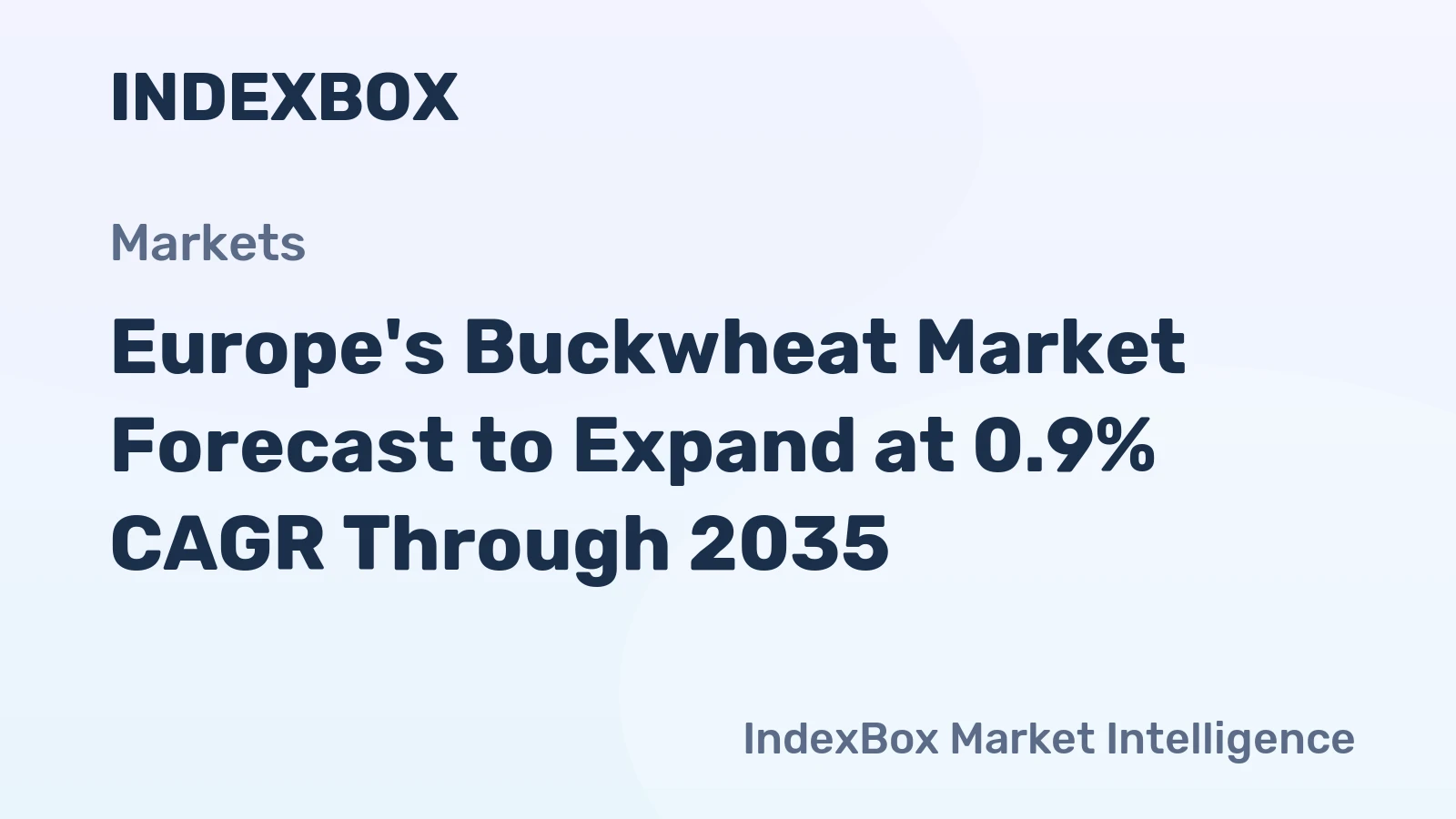 Europe's Buckwheat Market Forecast to Expand at 0.9% CAGR Through 2035