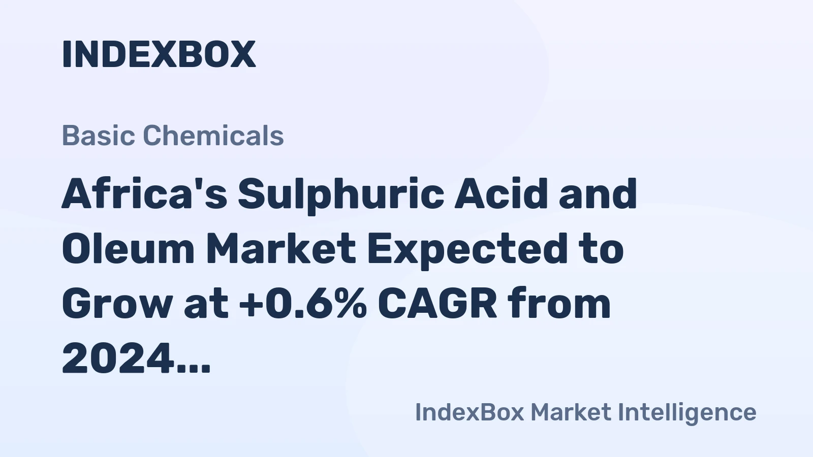 Africa's Sulphuric Acid and Oleum Market Expected to Grow at +0.6% CAGR from 2024 to 2035