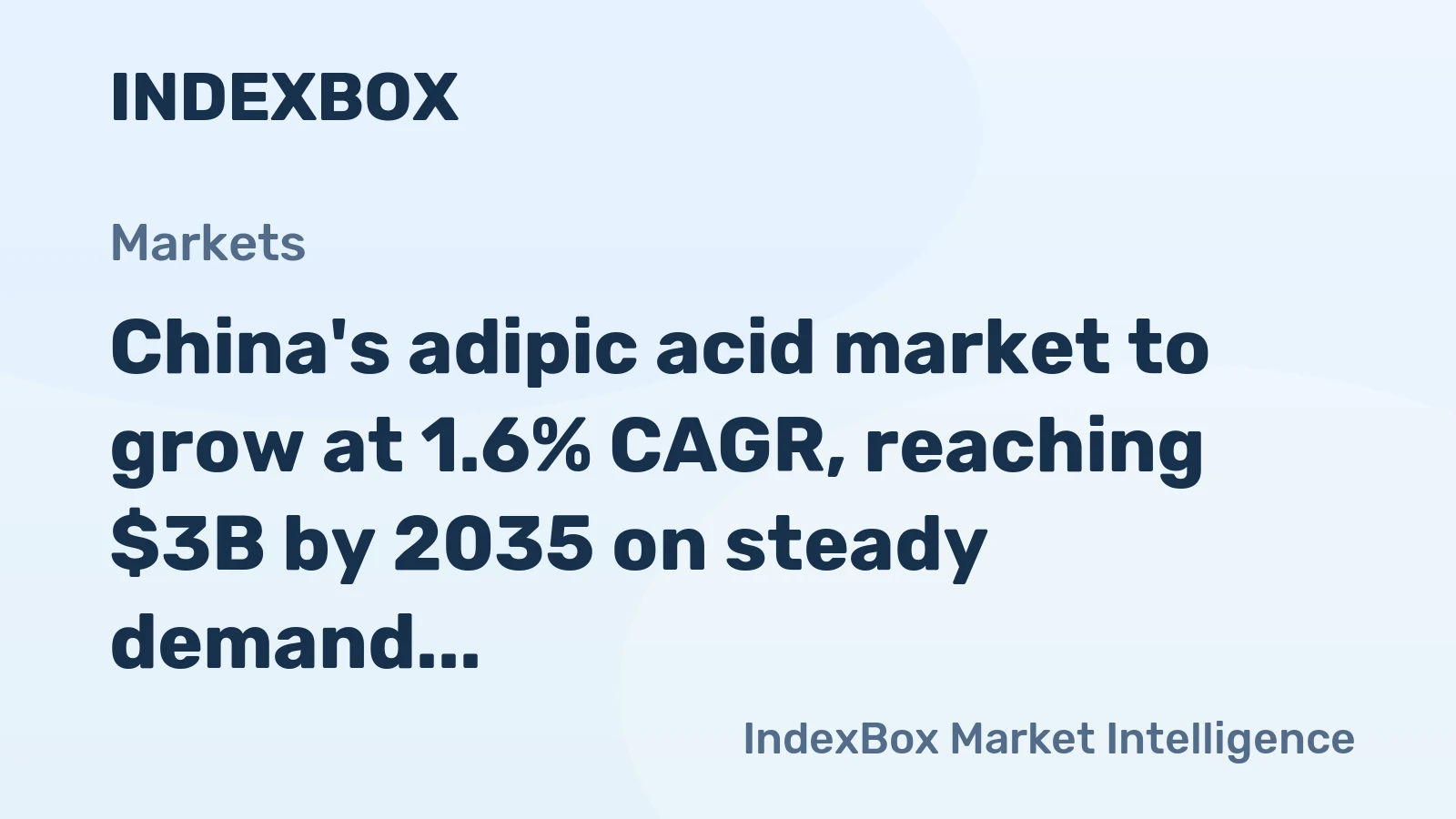 China's adipic acid market to grow at 1.6% CAGR, reaching $3B by 2035 on steady demand.