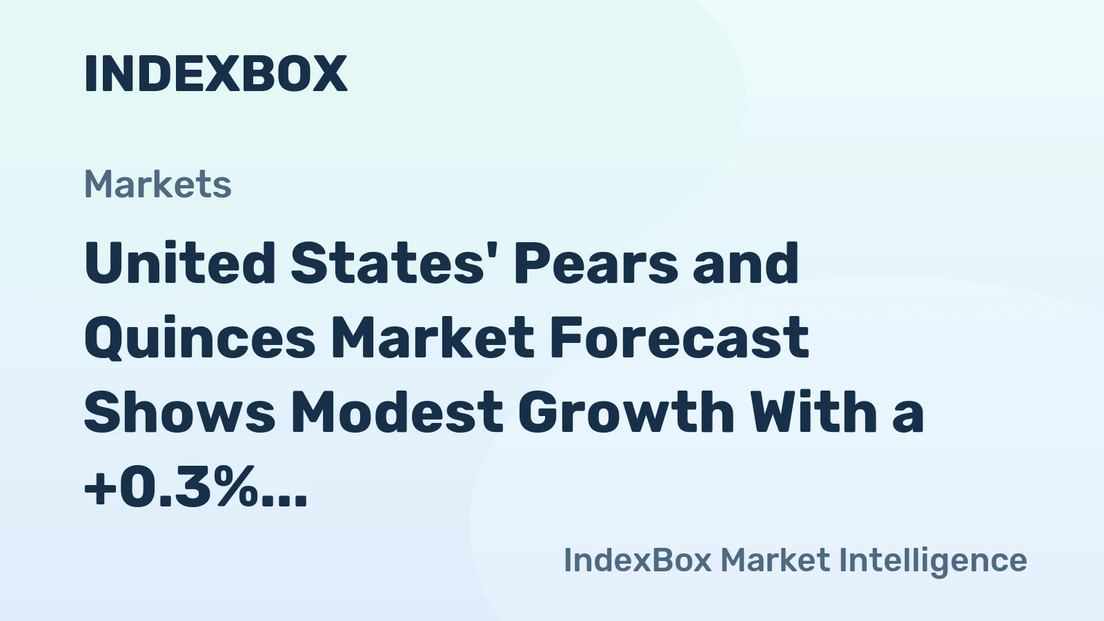 United States' Pears and Quinces Market Forecast Shows Modest Growth With a +0.3% Volume CAGR