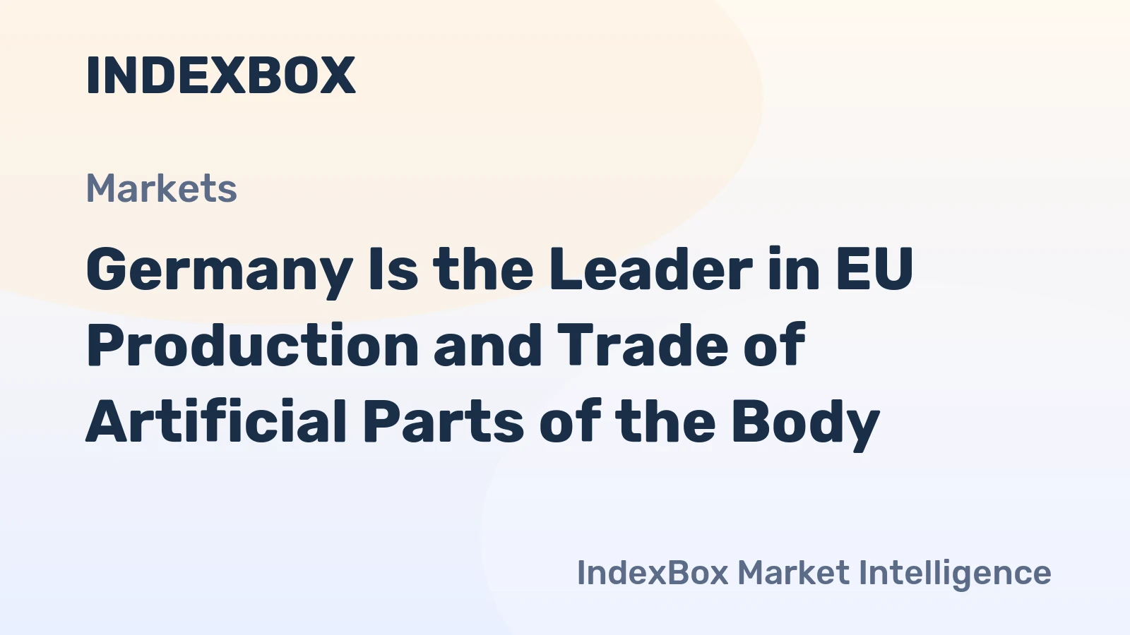 Germany Is the Leader in EU Production and Trade of Artificial Parts of the Body