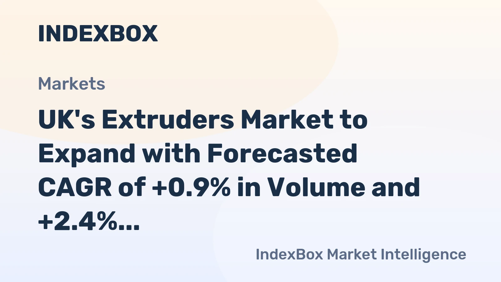 UK's Extruders Market to Expand with Forecasted CAGR of +0.9% in Volume and +2.4% in Value by 2035