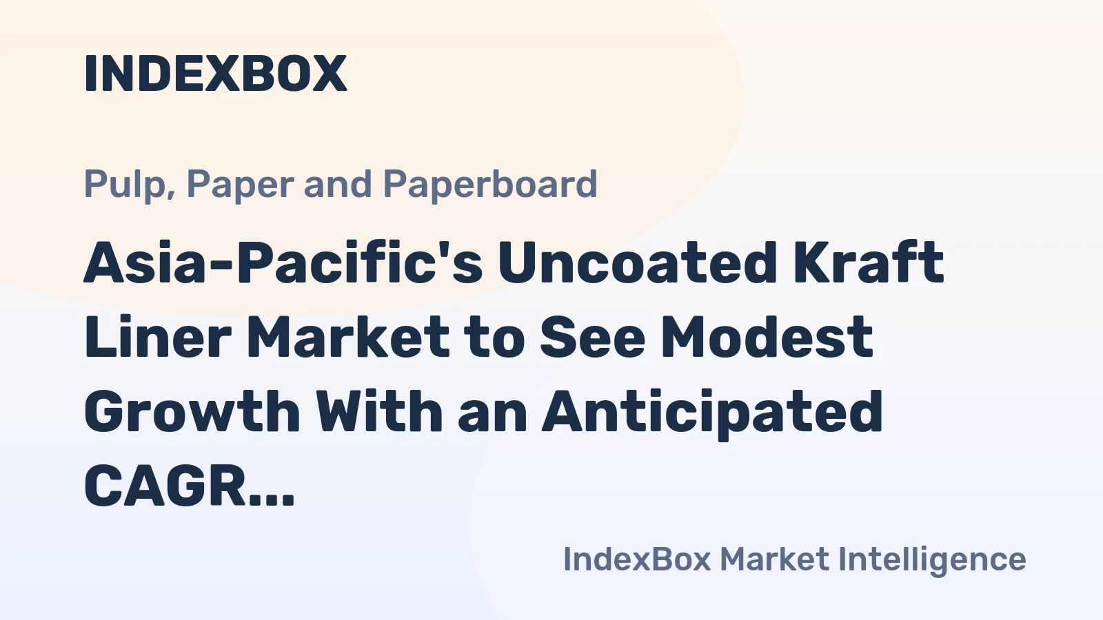 Asia-Pacific's Uncoated Kraft Liner Market to See Modest Growth With an Anticipated CAGR of +0.8% Through 2035