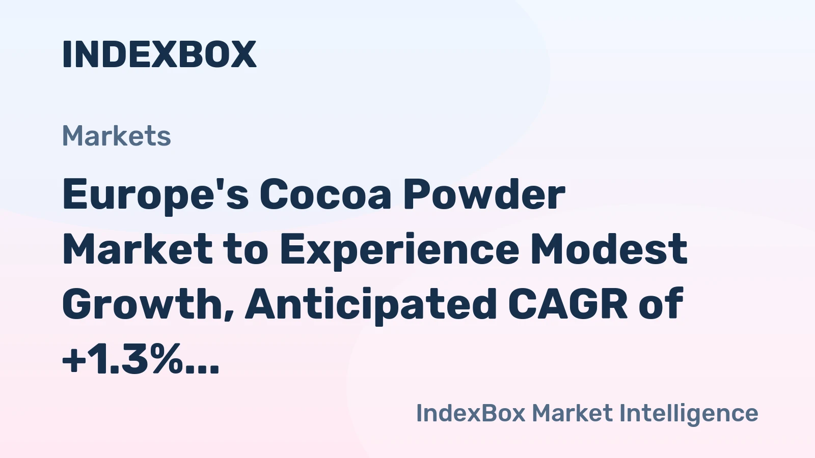 Europe's Cocoa Powder Market to Experience Modest Growth, Anticipated CAGR of +1.3% from 2024-2035