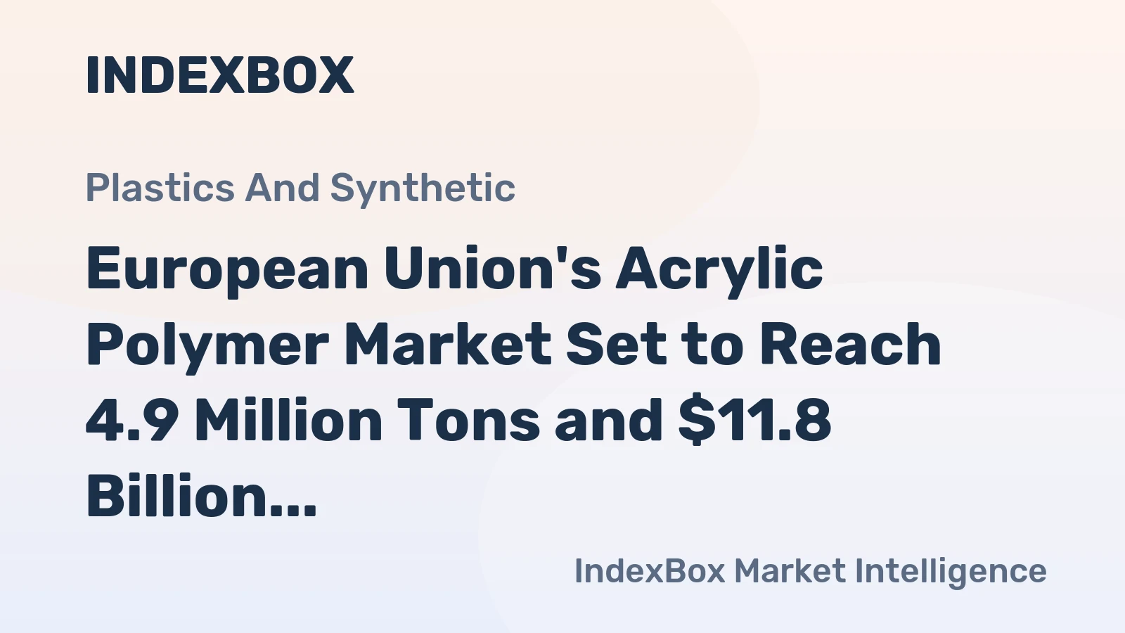 European Union's Acrylic Polymer Market Set to Reach 4.9 Million Tons and $11.8 Billion by 2035