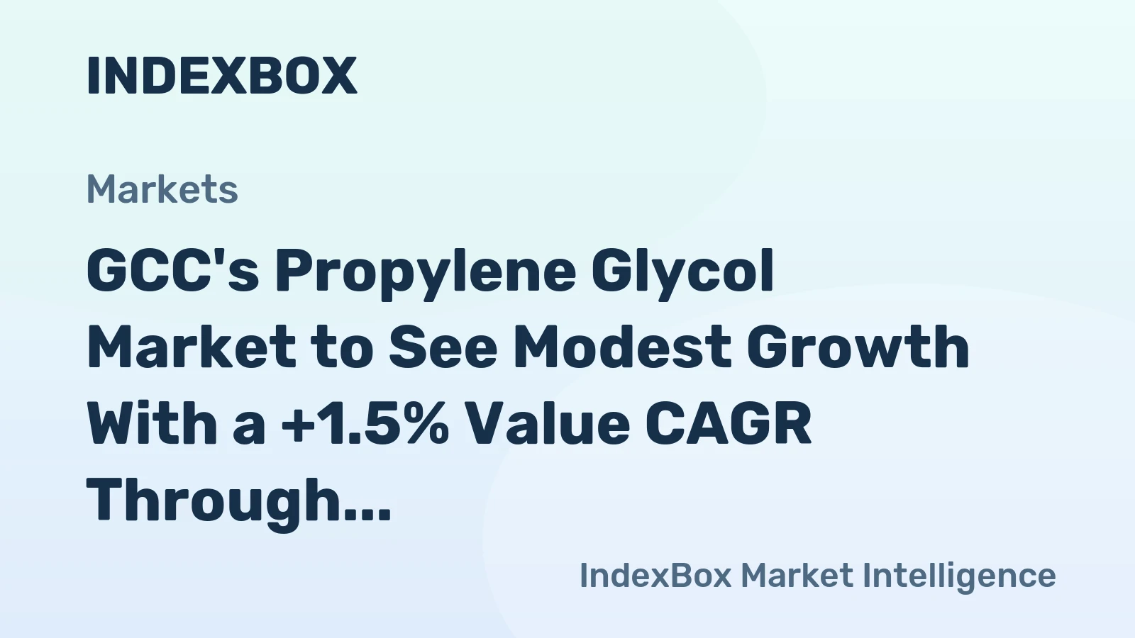 GCC's Propylene Glycol Market to See Modest Growth With a +1.5% Value CAGR Through 2035