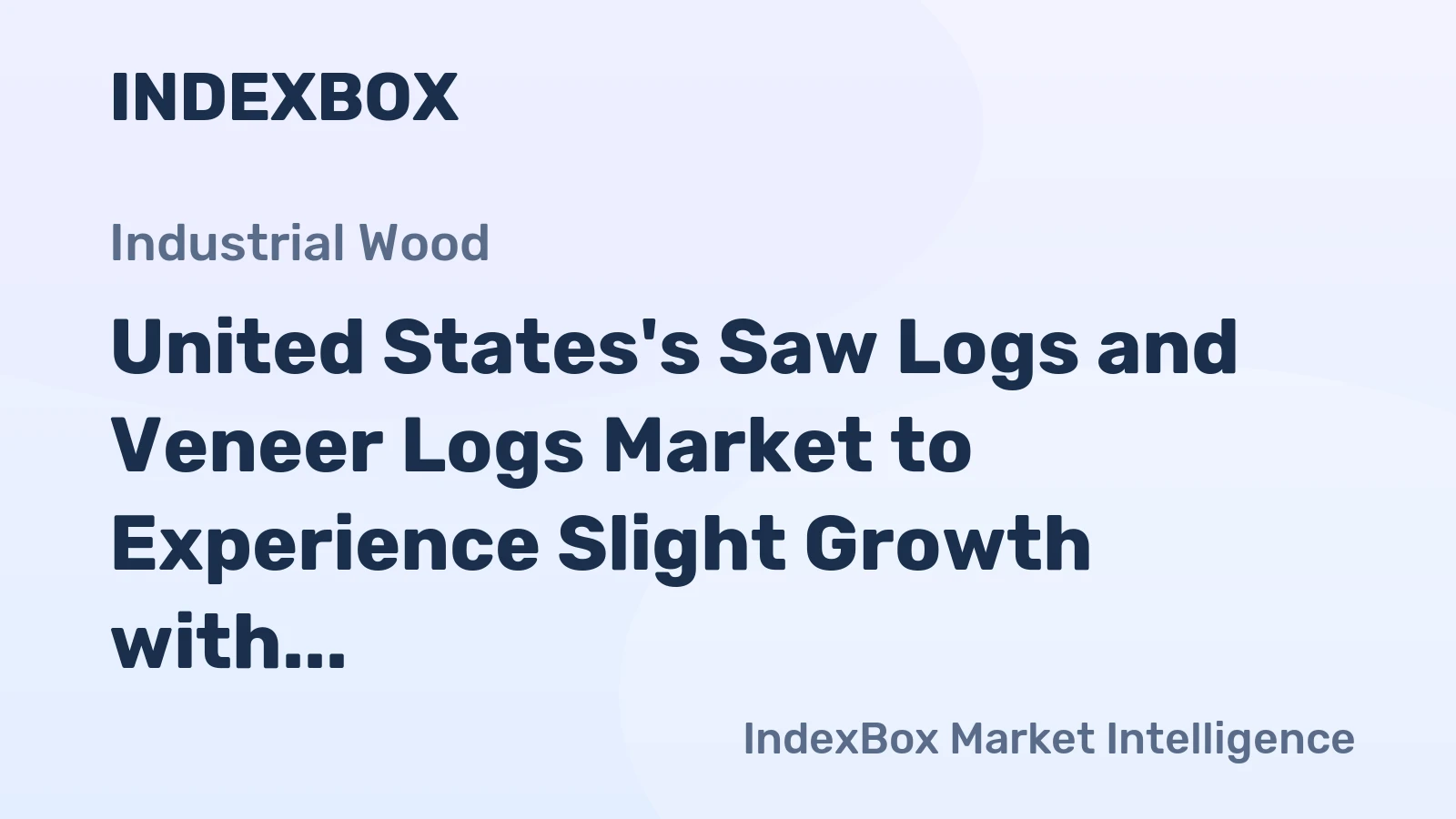 United States's Saw Logs and Veneer Logs Market to Experience Slight Growth with +0.1% CAGR