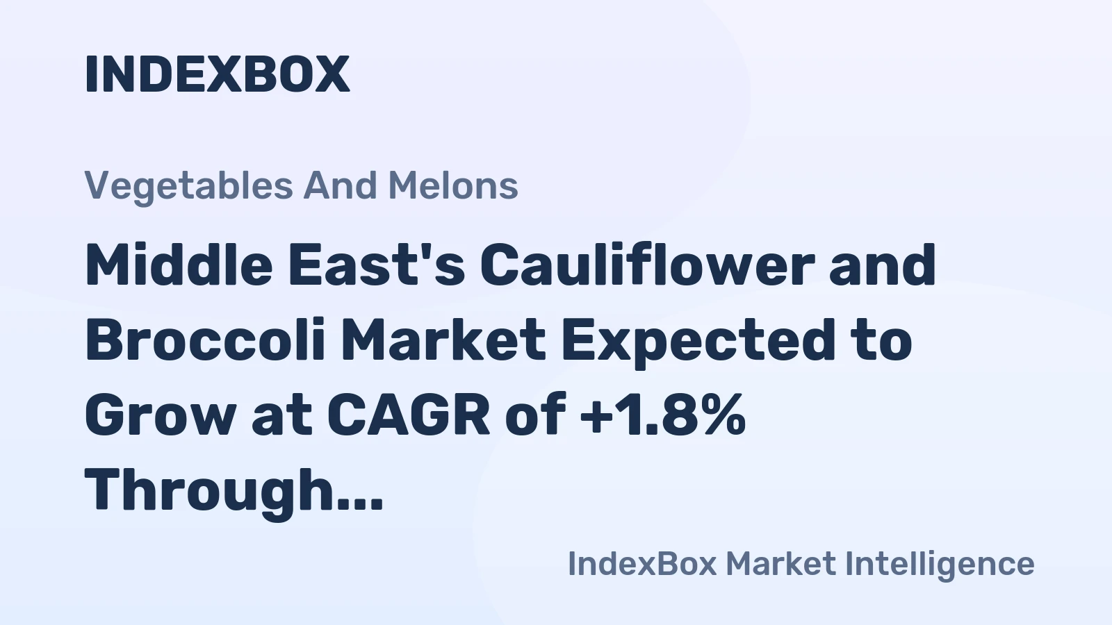 Middle East's Cauliflower and Broccoli Market Expected to Grow at CAGR of +1.8% Through 2035