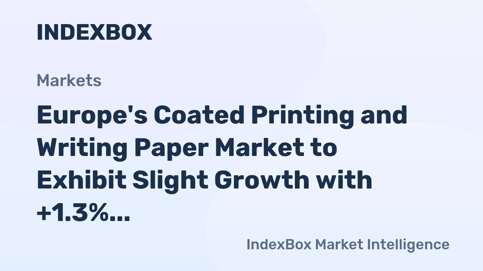 Europe's Coated Printing and Writing Paper Market to Exhibit Slight Growth with +1.3% CAGR, Reaching $10.5B by 2035