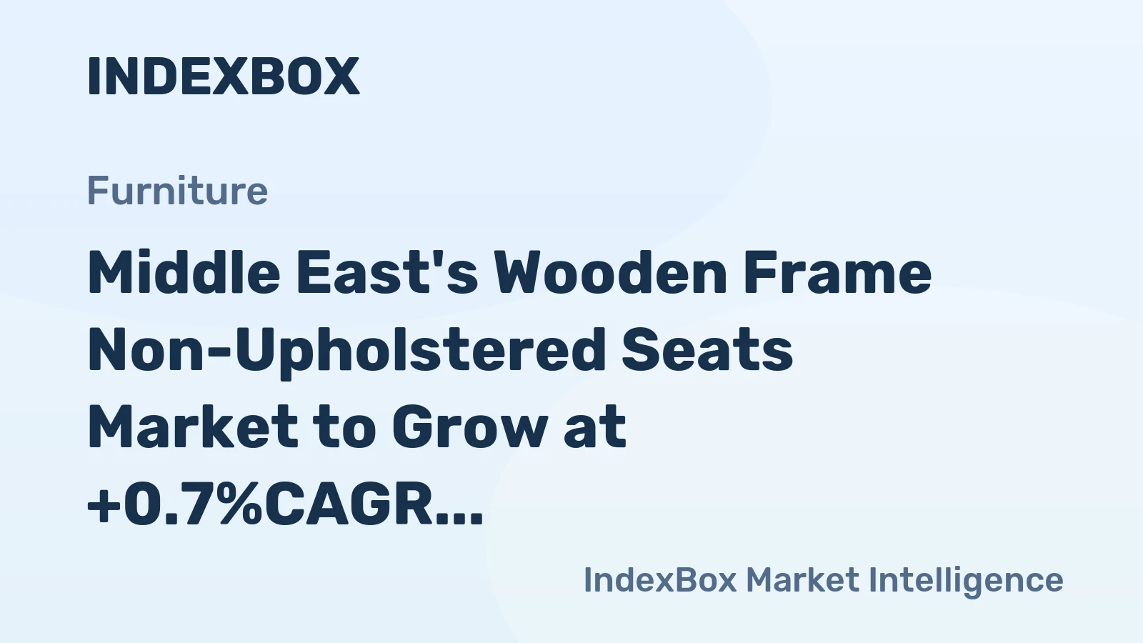 Middle East's Wooden Frame Non-Upholstered Seats Market to Grow at +0.7%CAGR through 2035