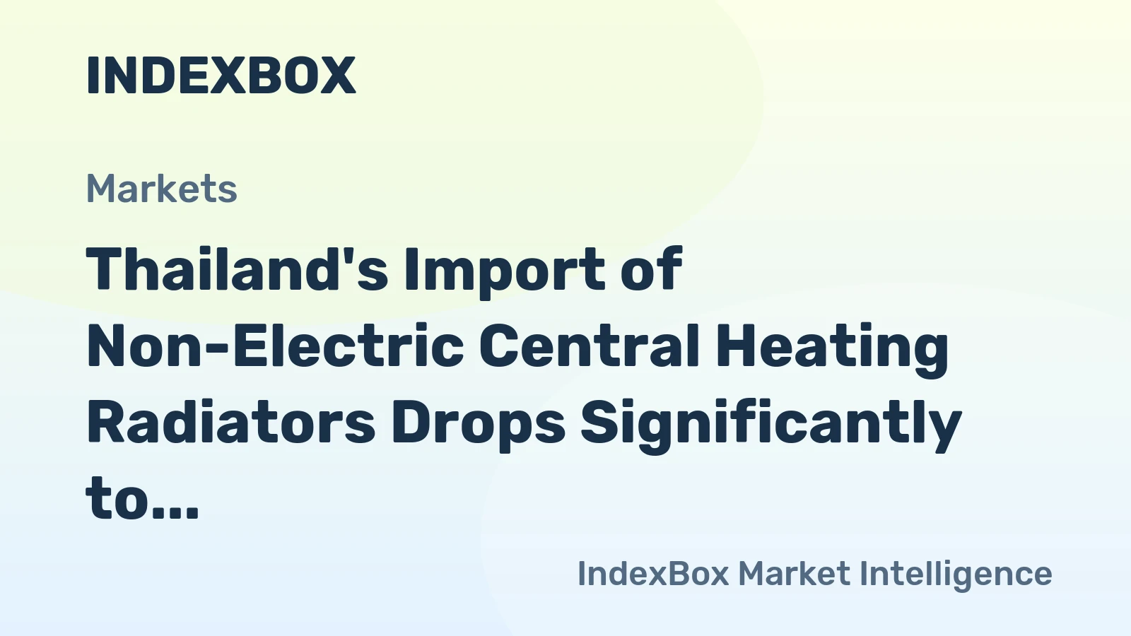 Thailand's Import of Non-Electric Central Heating Radiators Drops Significantly to $2.5M in 2023