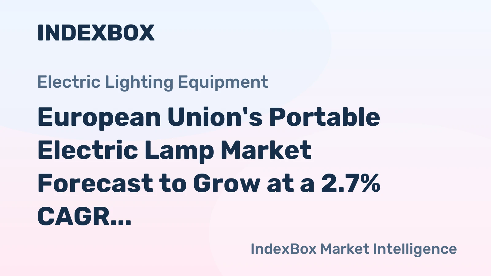 European Union's Portable Electric Lamp Market Forecast to Grow at a 2.7% CAGR Through 2035