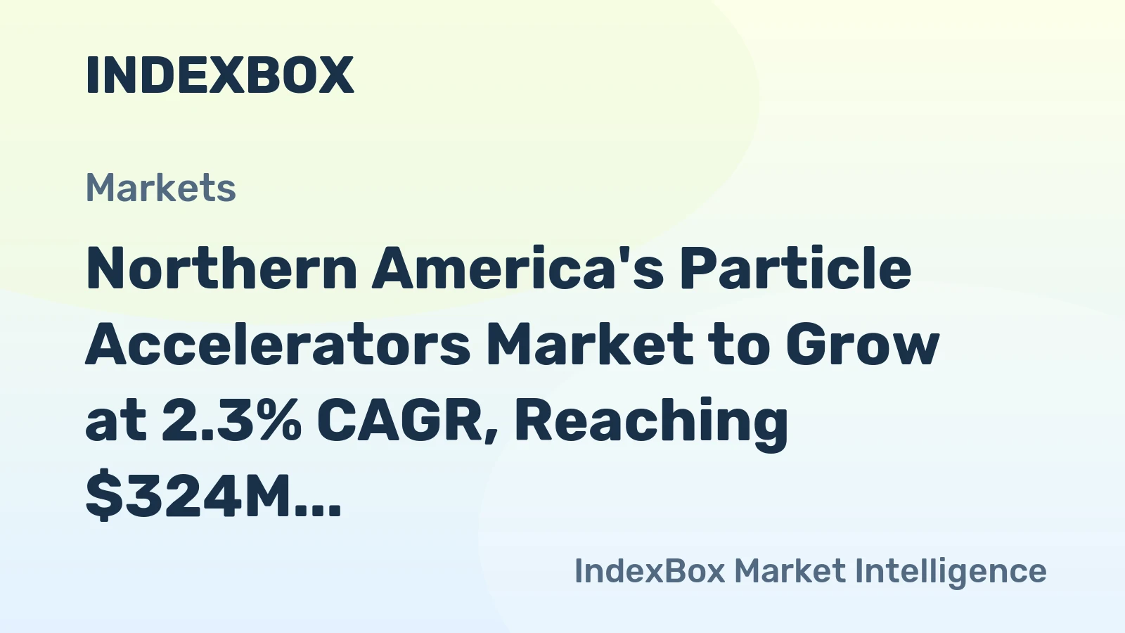 Northern America's Particle Accelerators Market to Grow at 2.3% CAGR, Reaching $324M by 2035