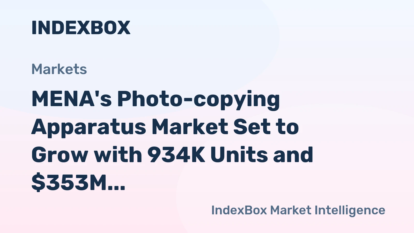 MENA's Photo-copying Apparatus Market Set to Grow with 934K Units and $353M Value by 2035