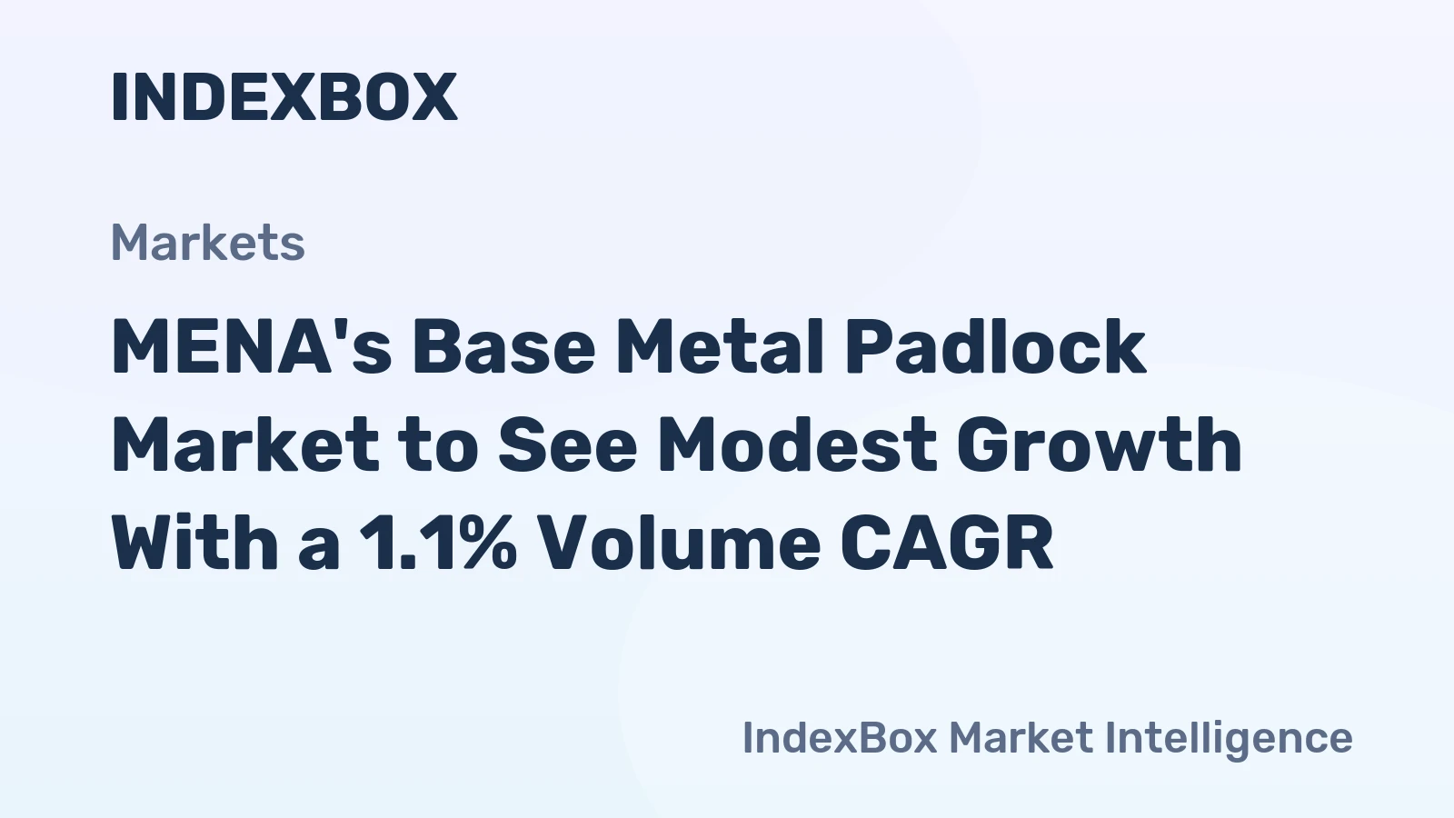 MENA's Base Metal Padlock Market to See Modest Growth With a 1.1% Volume CAGR