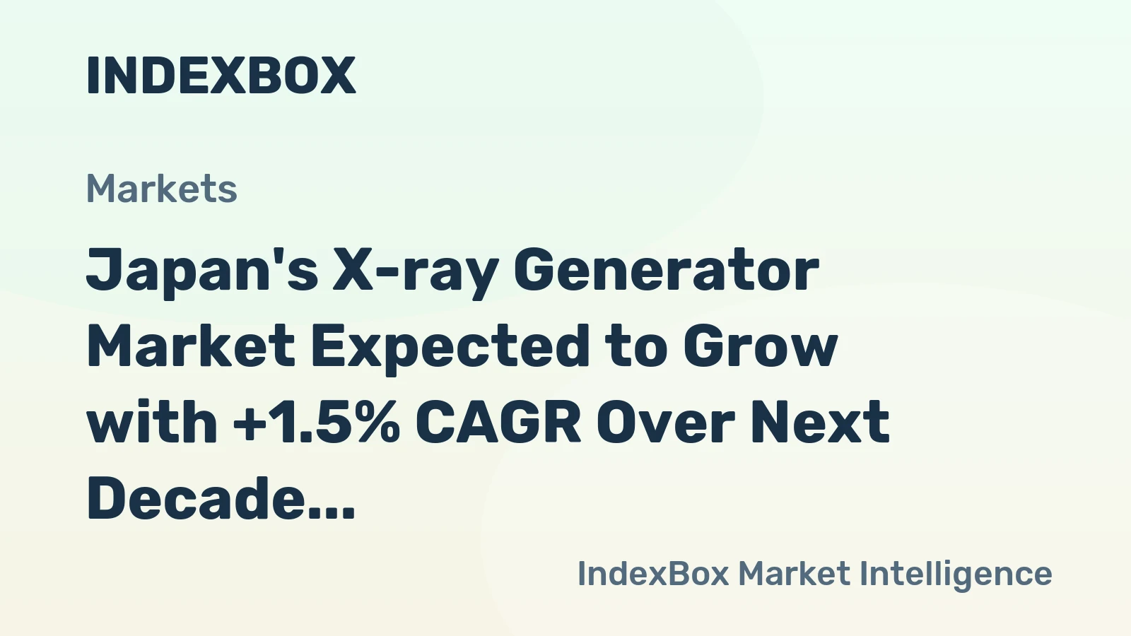 Japan's X-ray Generator Market Expected to Grow with +1.5% CAGR Over Next Decade, Reaching $2B Value