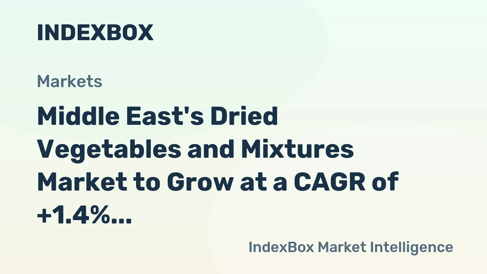 Middle East's Dried Vegetables and Mixtures Market to Grow at a CAGR of +1.4% over the Next Decade, Reaching $1.2B by 2035