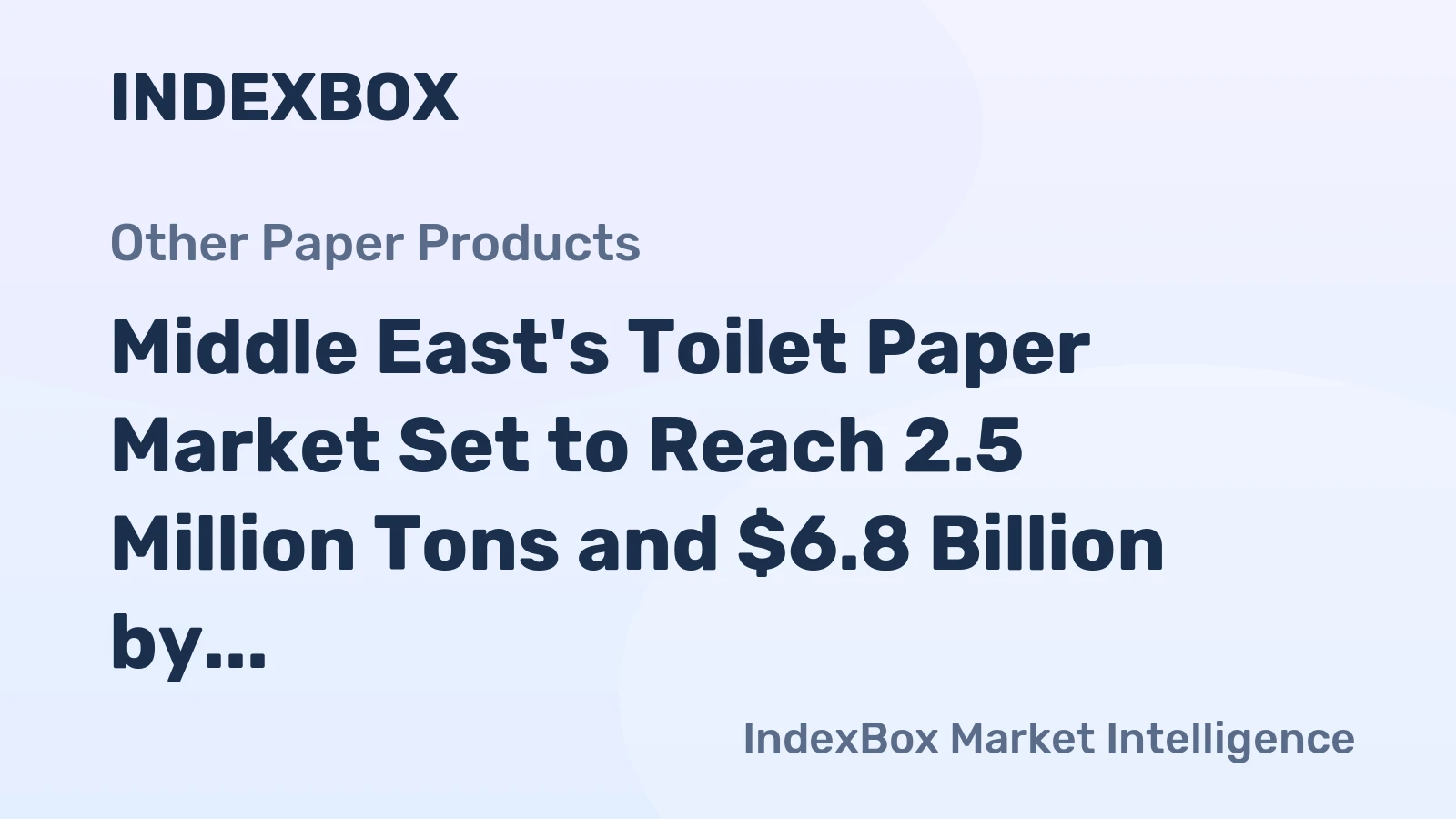 Middle East's Toilet Paper Market Set to Reach 2.5 Million Tons and $6.8 Billion by 2035