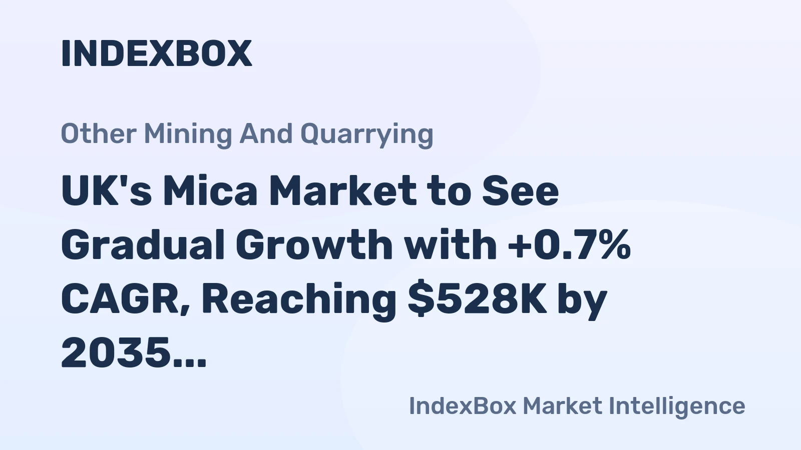 UK's Mica Market to See Gradual Growth with +0.7% CAGR, Reaching $528K by 2035