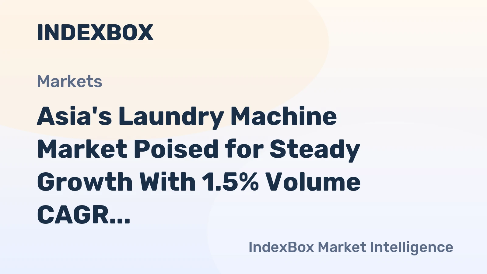 Asia's Laundry Machine Market Poised for Steady Growth With 1.5% Volume CAGR Through 2035