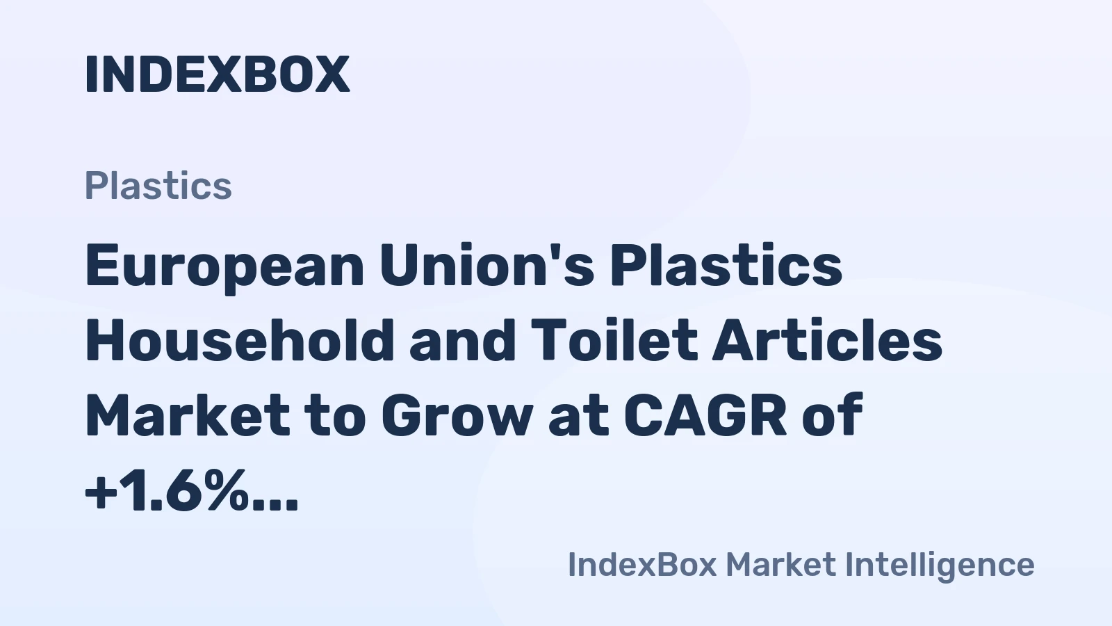 European Union's Plastics Household and Toilet Articles Market to Grow at CAGR of +1.6% Through 2035