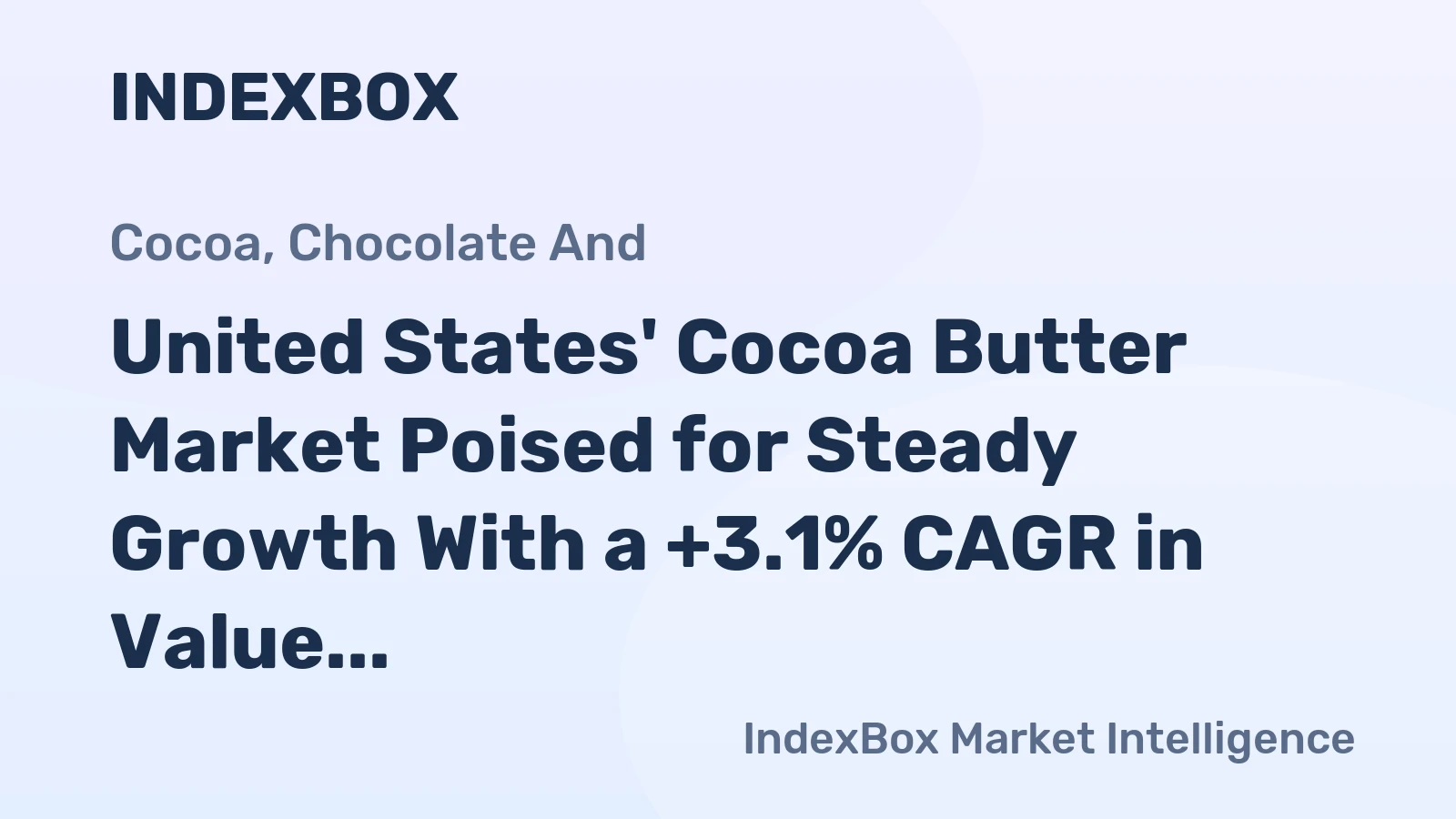 United States' Cocoa Butter Market Poised for Steady Growth With a +3.1% CAGR in Value Through 2035