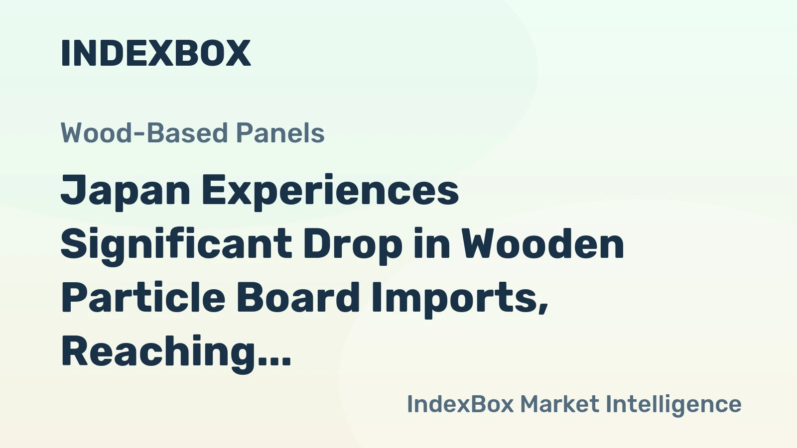 Japan Experiences Significant Drop in Wooden Particle Board Imports, Reaching $2.5 Million in 2023