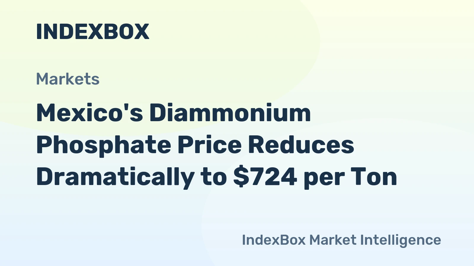 Mexico's Diammonium Phosphate Price Reduces Dramatically to $724 per Ton