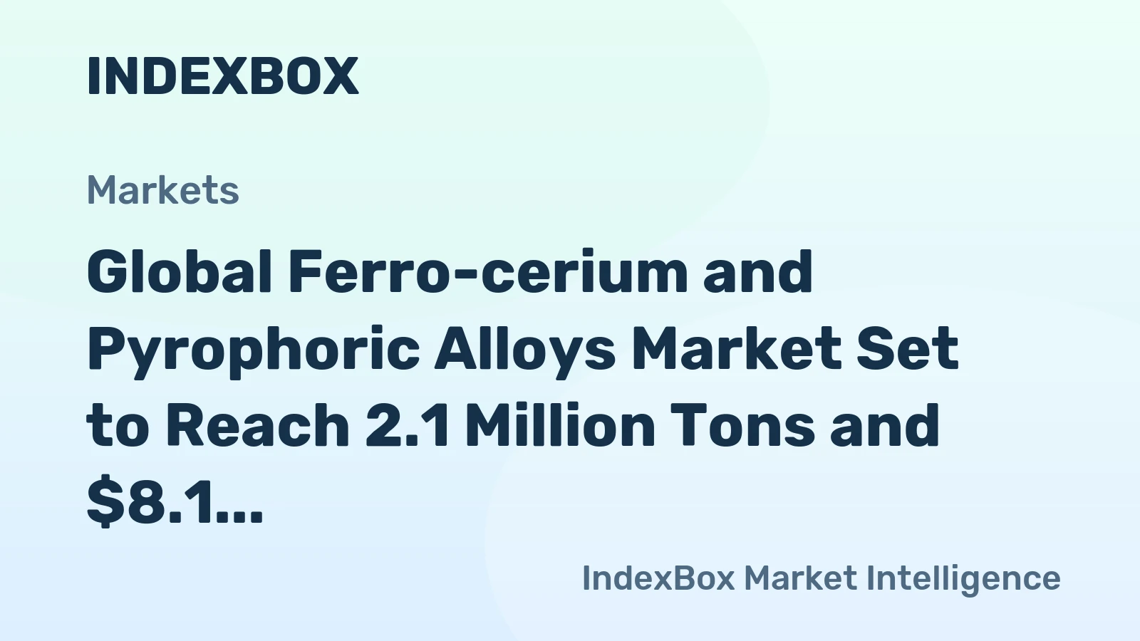 Global Ferro-cerium and Pyrophoric Alloys Market Set to Reach 2.1 Million Tons and $8.1 Billion by 2035